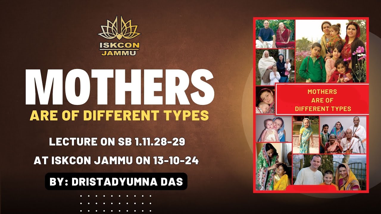 Mothers are of different types | SB 1.11.28-29 | Iskcon Jammu ...