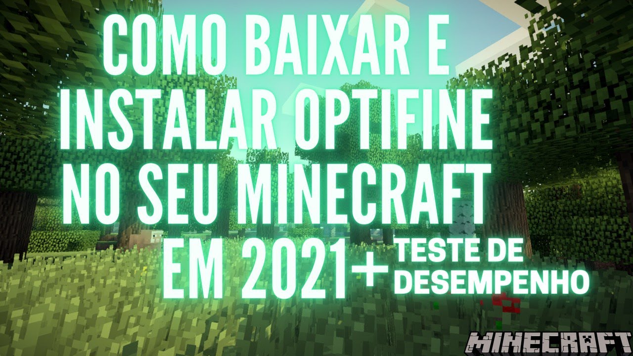COMO BAIXAR E INSTALAR NO MINECRAFT O OPTIFINE EM 2021+COMPARATIVO DE ...