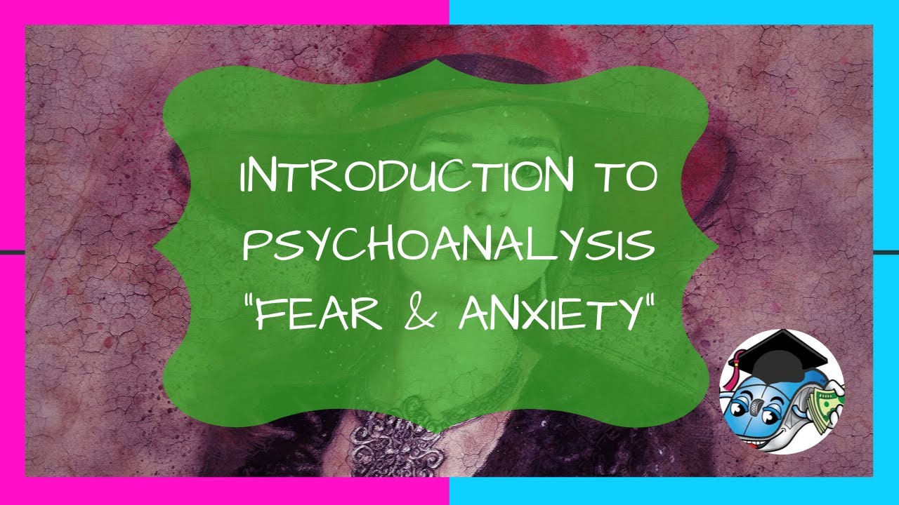 A General Introduction to Psychoanalysis Fear & Anxiety by Sigmund ...