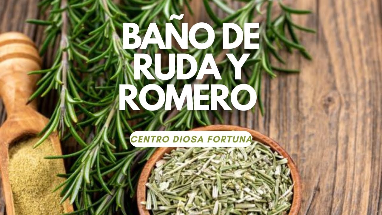 Haz esto!! Baño de Ruda y Romero - YouTube