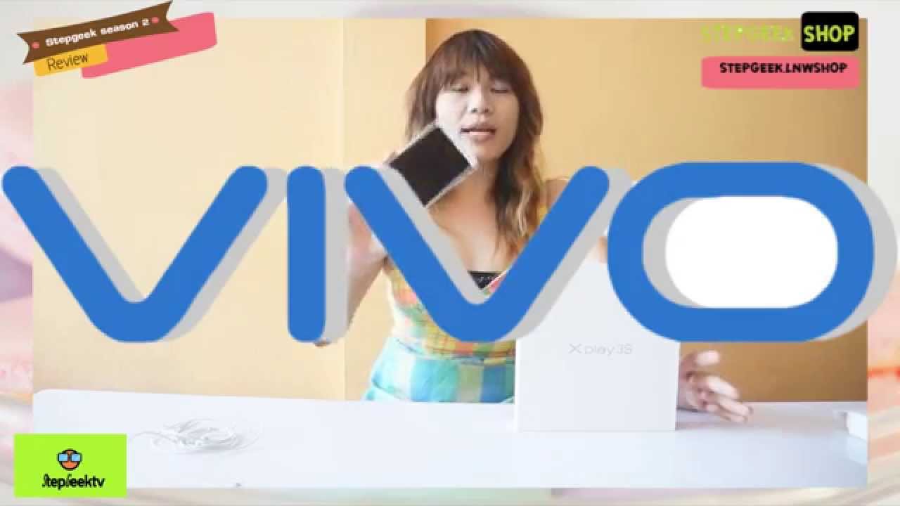 StepGeek Season2 Ep.15 REview Vivo Xplay3s ดีไหม - YouTube