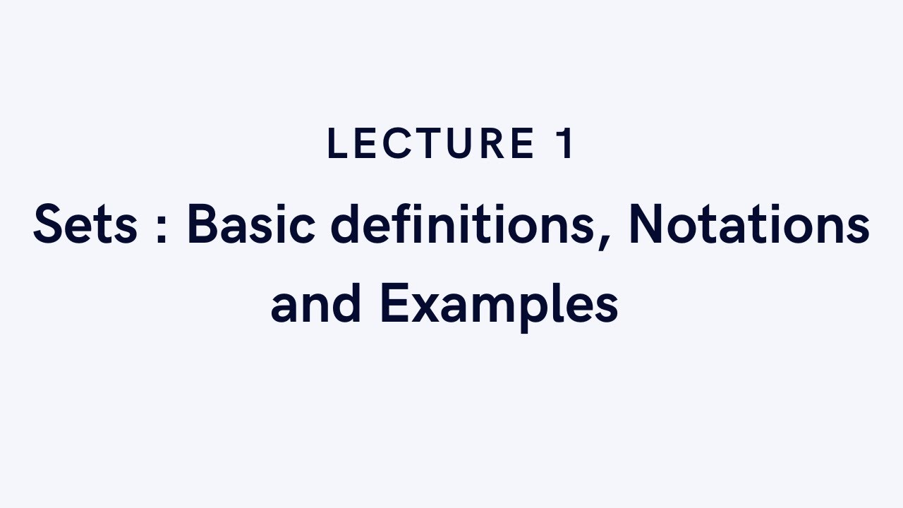 Discrete Math #1 – Sets: Basic Definitions, Notation & Example - YouTube