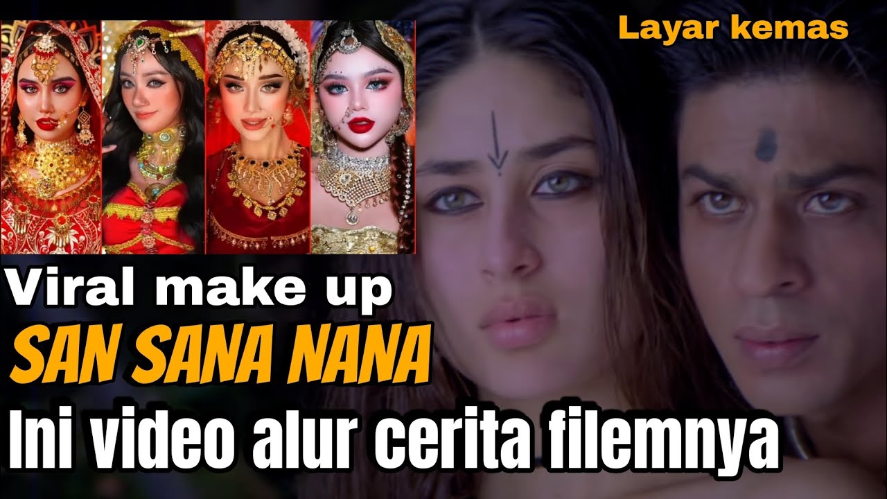 TRENDING MAKE UP SAN SANA NANA ini saya kasi alur cerita filemnya bikin ...