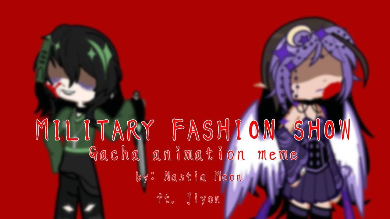 Military Fashion Show | Gacha Life 2 Animation Meme ft. Jiyon - YouTube