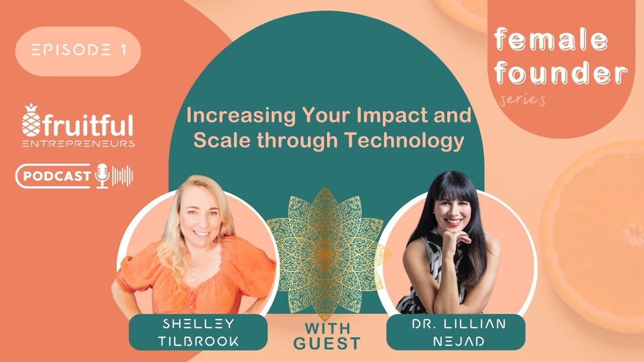 Fruitful Entrepreneurs: Female Founder Series - Episode One - with Dr ...