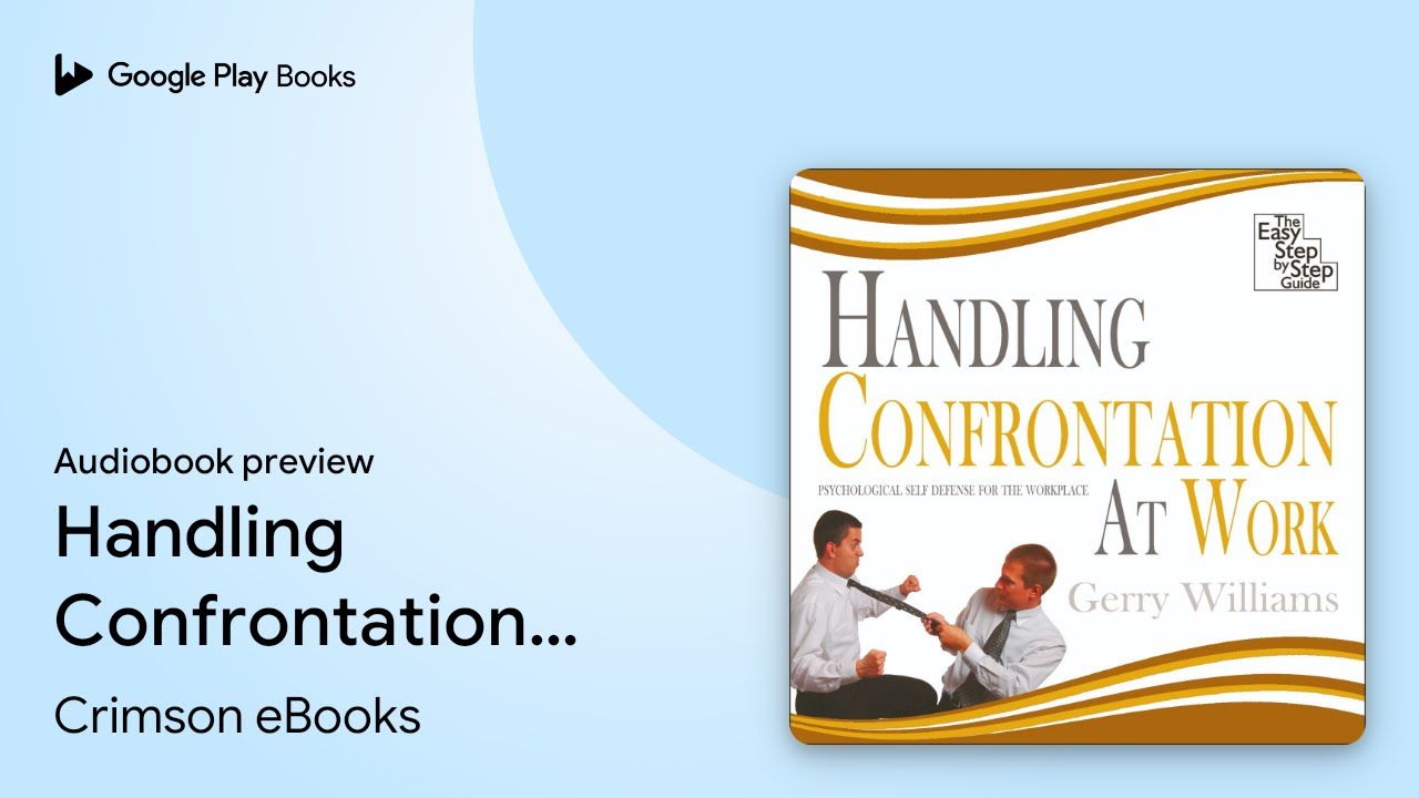 Handling Confrontation at Work: Psychological… by Crimson eBooks ...