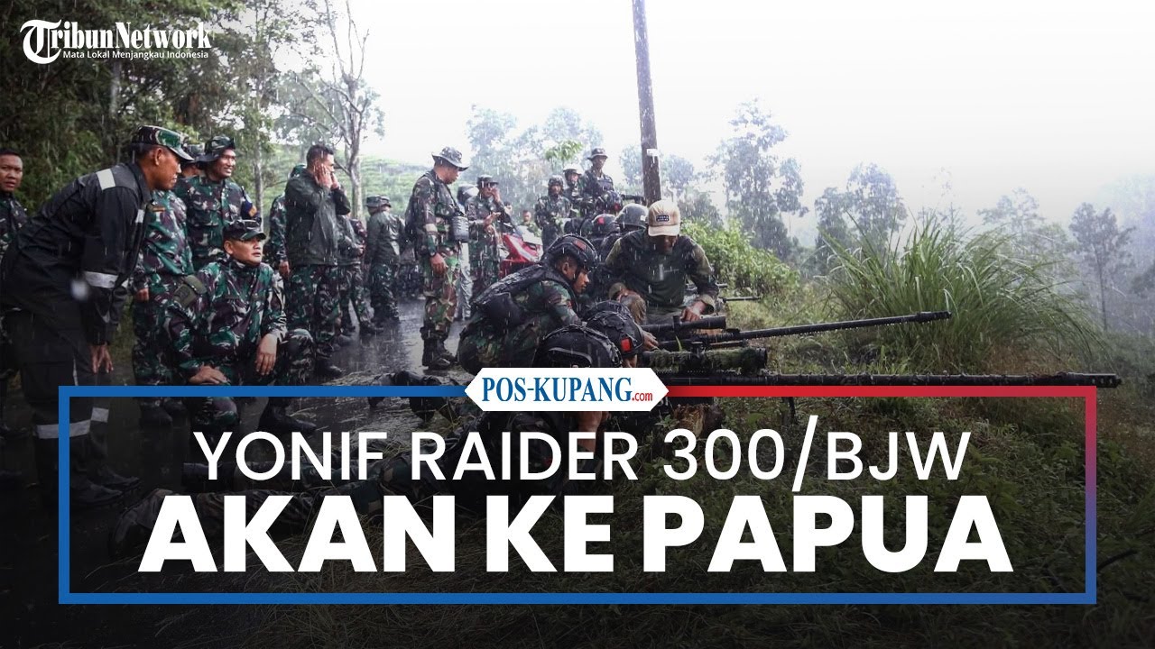 Usai Latihan Pratugas, Pasukan Yonif Raider 300/BJW Akan ke Papua - YouTube