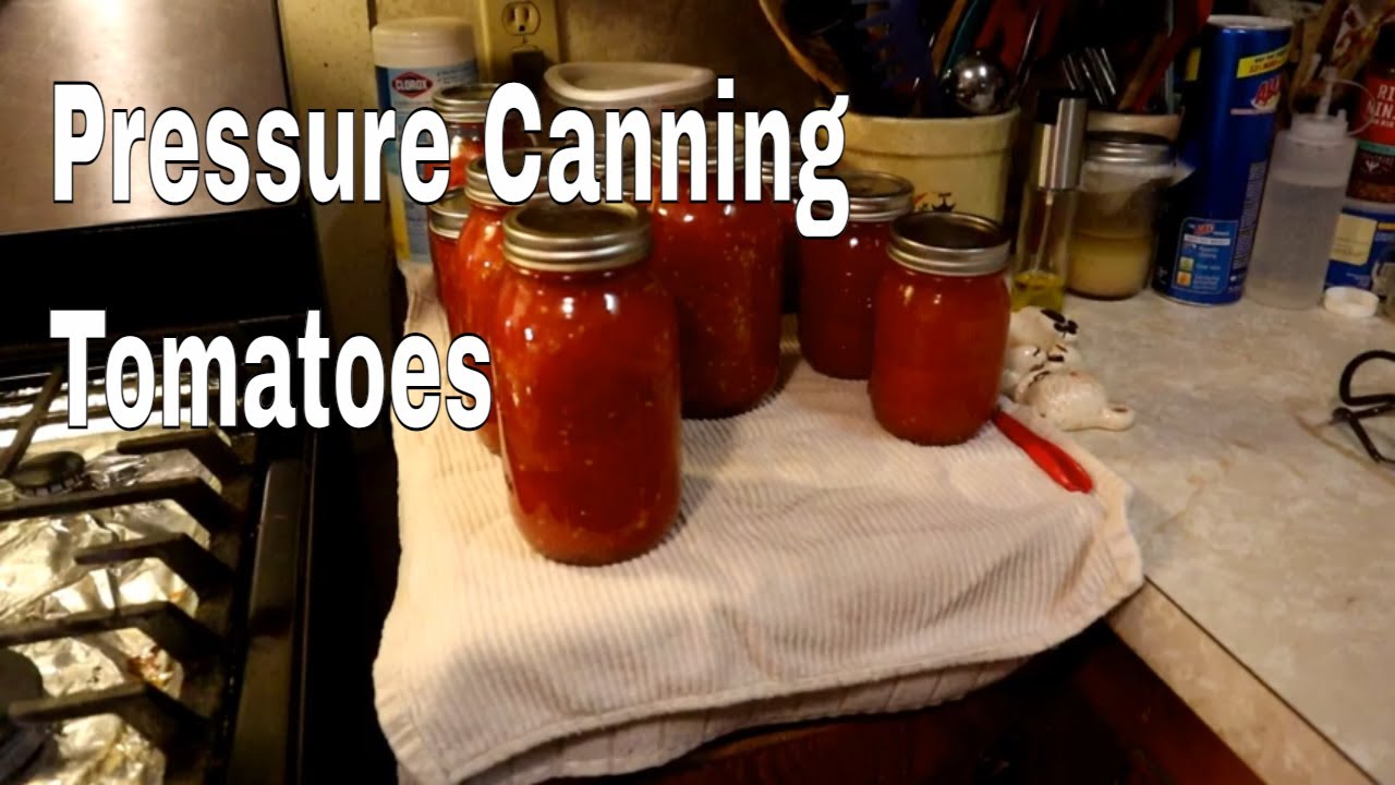 Pressure Canning Tomatoes For The Pantry - YouTube