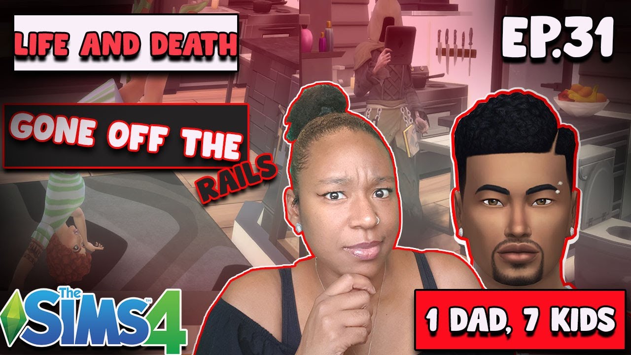 Sims 4 Single dad Challenge 1 dad 7 kids lets Play Life And Death Part ...