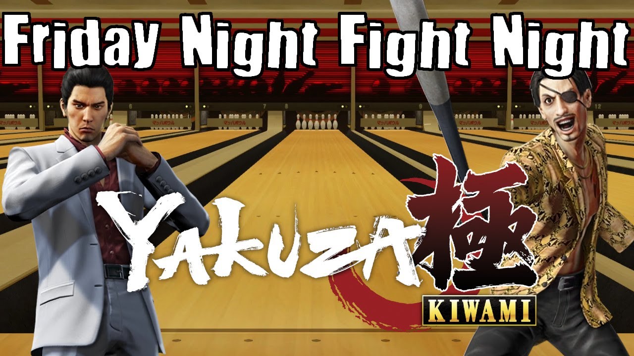 Yakuza Kiwami - Bowling - Friday Night Fight Night - YouTube