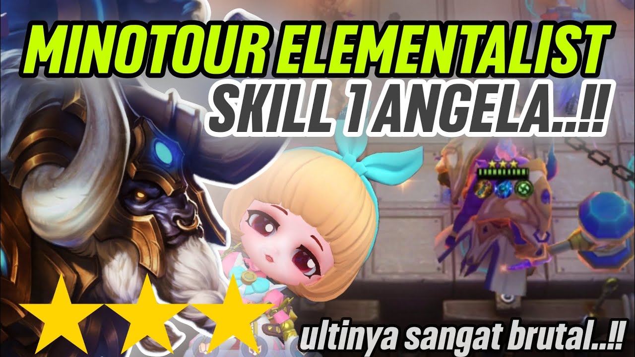 MINOTOUR ELEMENTALIST SKILL 1 ANGELA ! MAGIC CHESS MOBILE LEGENDS - YouTube
