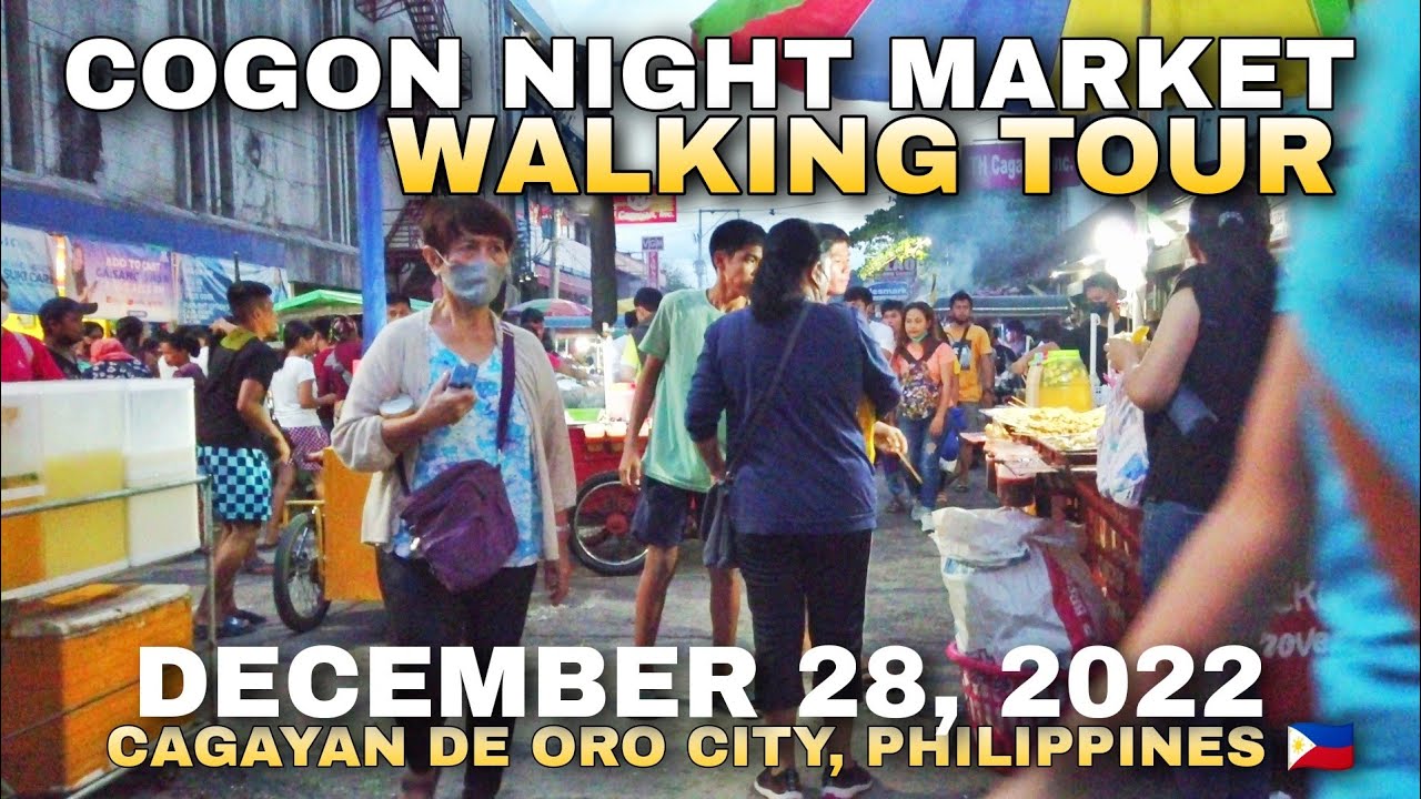 COGON NIGHT MARKET WALKING TOUR | CAGAYAN DE ORO CITY MINDANAO ...
