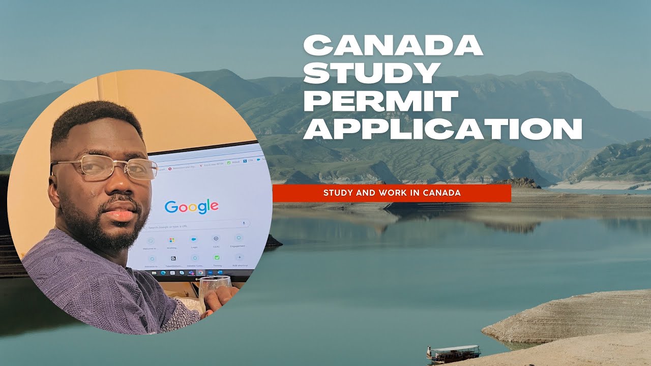 THE CANADIAN STUDY PERMIT APPLICATION PROCESS: DOCUMENTS NEEDED - YouTube