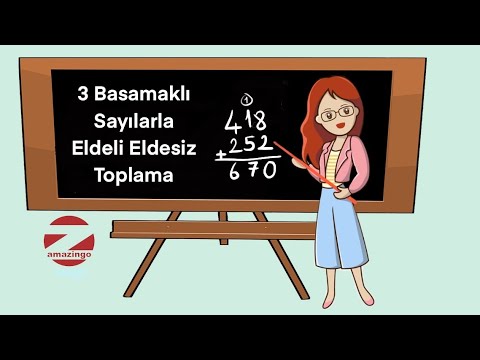 3 Basamaklı Doğal Sayılarla Eldeli Eldesiz Toplama İşlemi 3. Sınıf Matematik