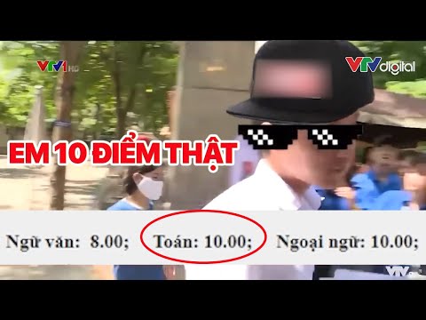 Nam sinh tự tin đạt 10 điểm thi vào 10 và cái kết... | VTV24