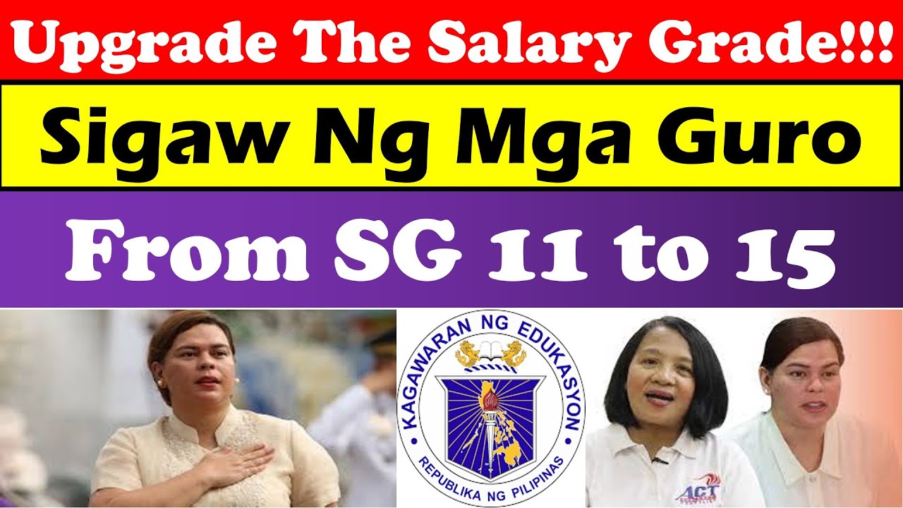 Upgrade The Salary Grade!!! Sigaw Ng Mga Guro (From SG 11 to 15 ...