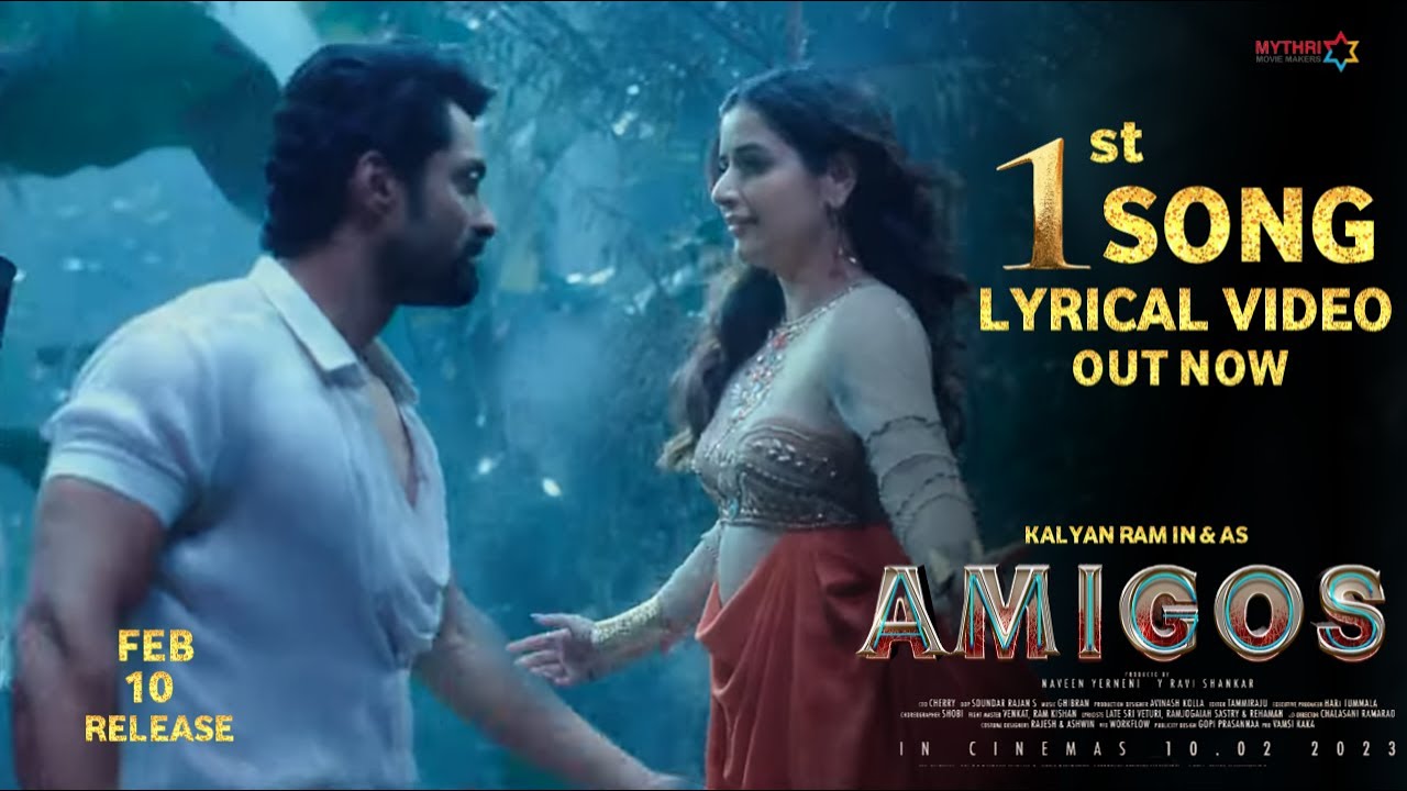 Amigos First Lyrical Video Song | Amigos First Song Lyrical Video ...