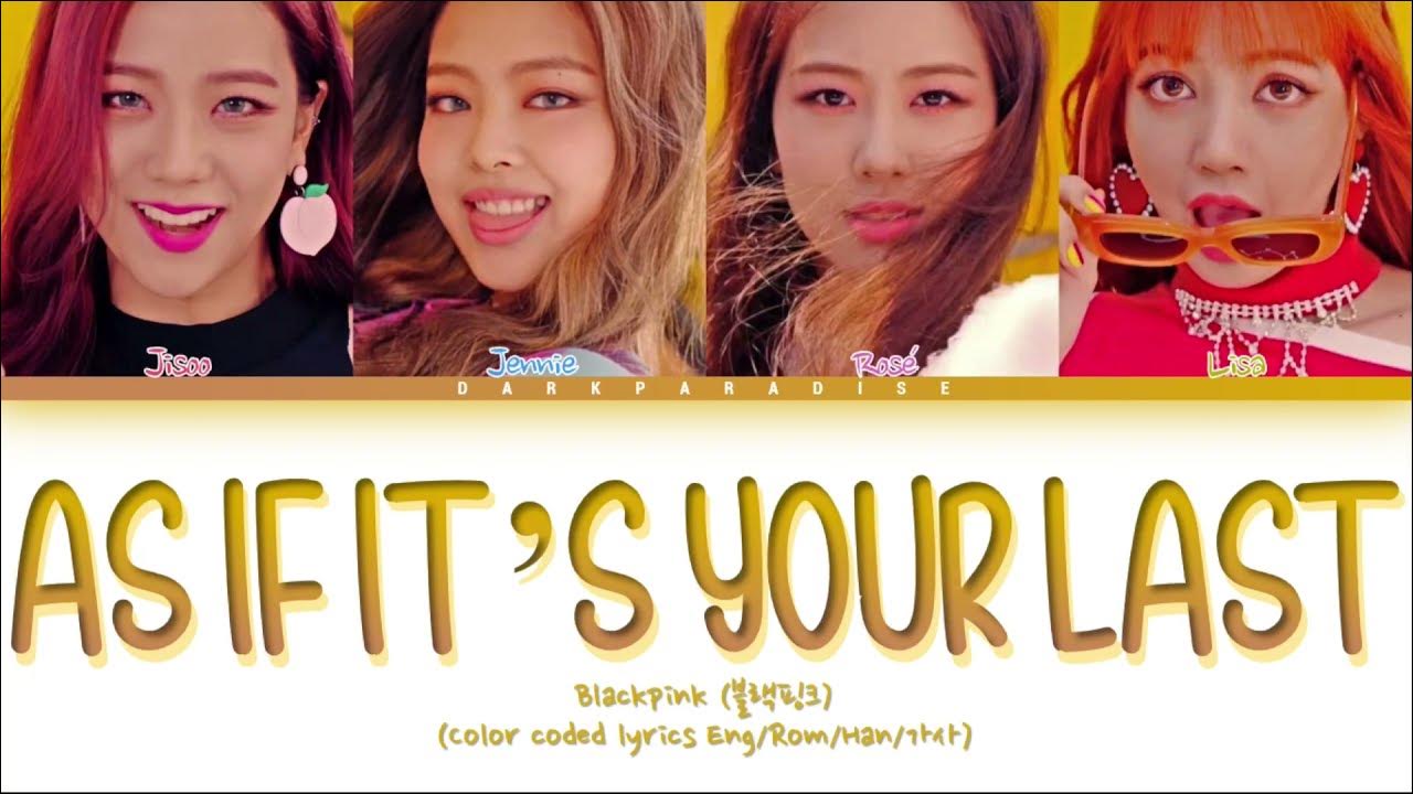 Blackpink - As If It's Your Last (Color coded lyrics) - YouTube