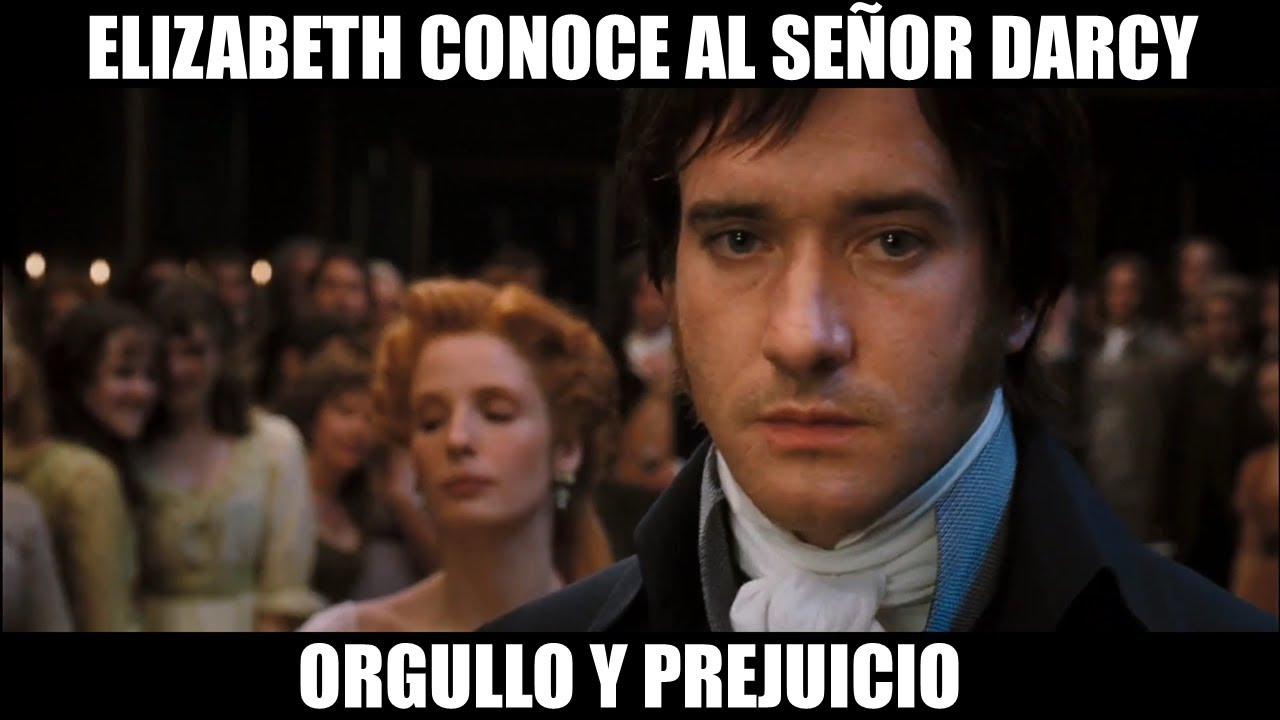Primer Encuentro entre Elizabeth y el Señor Darcy [Escena de Orgullo y ...