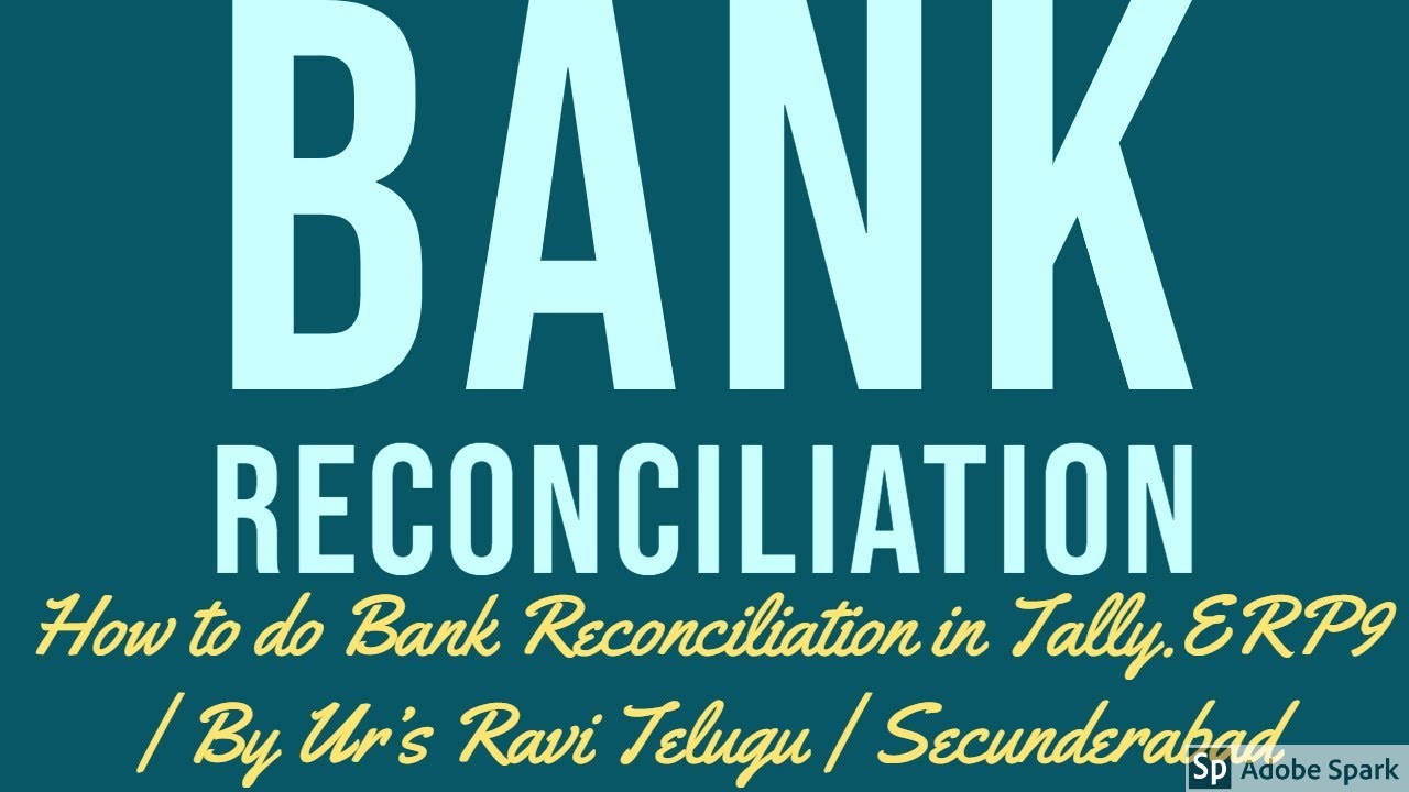 How To Do Bank Reconciliation In Tally ERP9 By Ur s Ravi Telugu how-to-do-bank-reconciliation-in-tally-erp9-by-ur-s-ravi-telugu