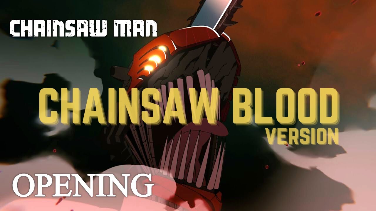 Chainsaw Man - Opening 1 | Chainsaw Blood Version - YouTube