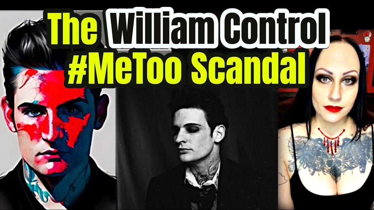 Canceled By A Hoax? The William Control #MeToo Saga: Examining the ...
