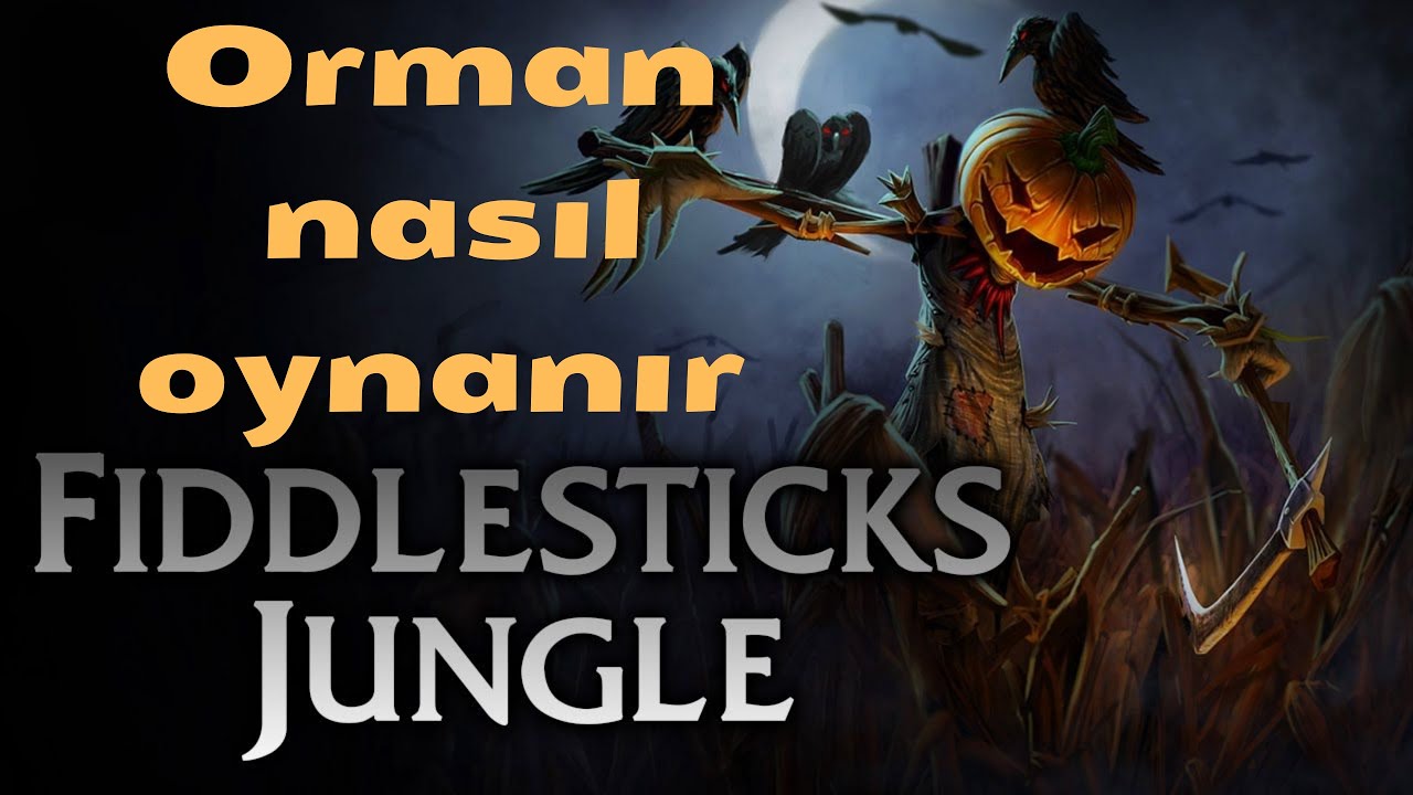 League of legends jungle nasıl oynanır? (Fiddlesticks vs Gragas jungle ...