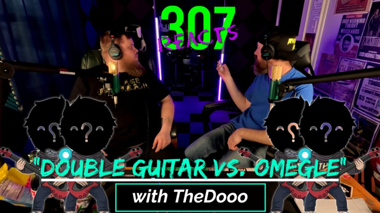 TheDooo VS. Omegle (with the DOUBLE GUITAR) -- 307 Reacts -- Episode ...