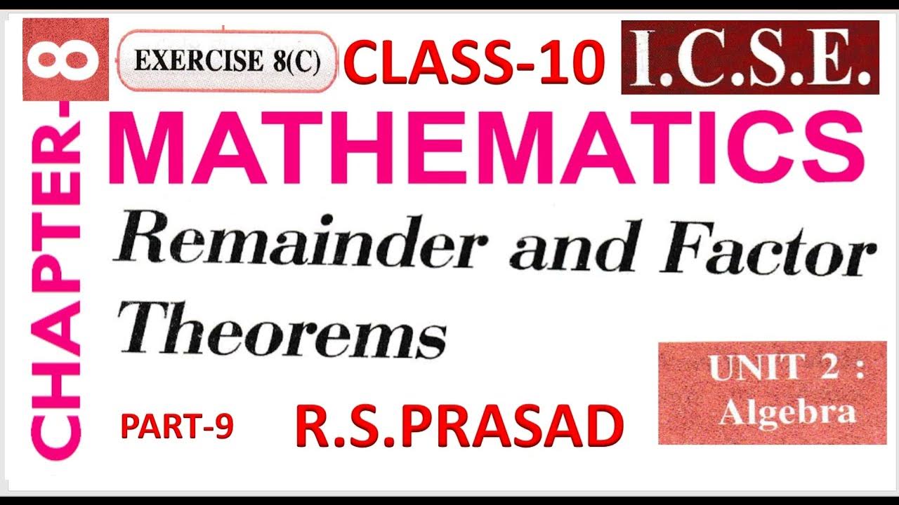 CLASS 10TH MATHS REMAINDER AND FACTORS THEORM-9 ICSE BOARD - YouTube