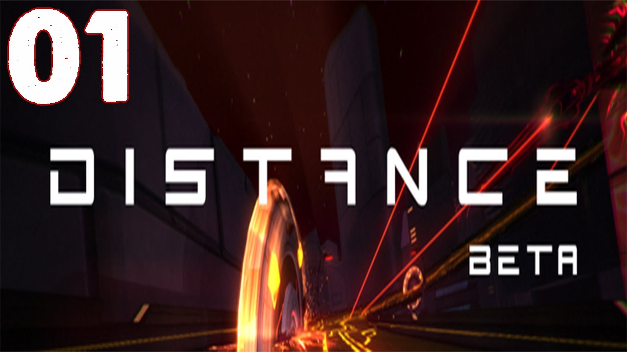 Distance Beta Gameplay Walkthrough Part 1 - No Commentary - YouTube