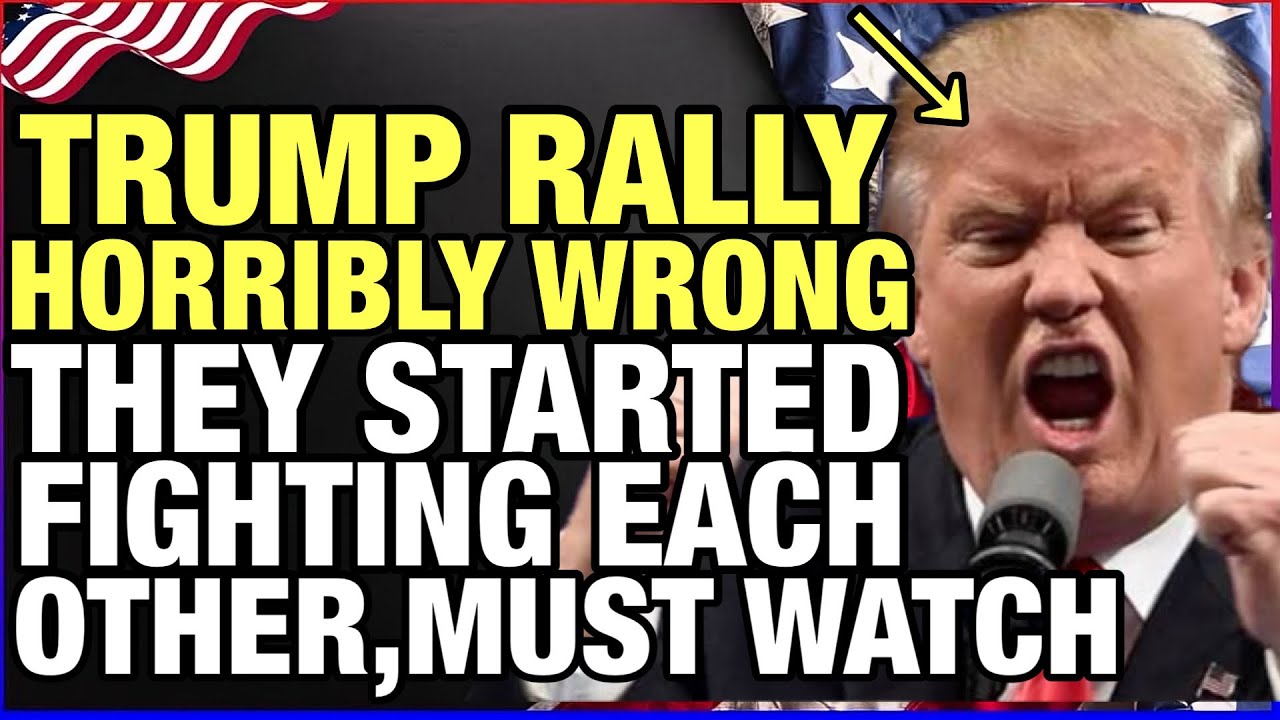 TRUMP RALLY GOES HORRIBLY WRONG,THEY STARTED FIGHTING EACH OTHER - YouTube