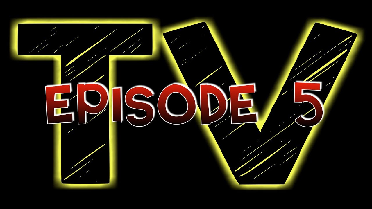 TTV: Season 5 Episode 5 - YouTube