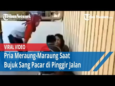 Pria Meraung-Maraung Saat Bujuk Sang Pacar di Pinggir Jalan jadi Tontontan Warga Viral