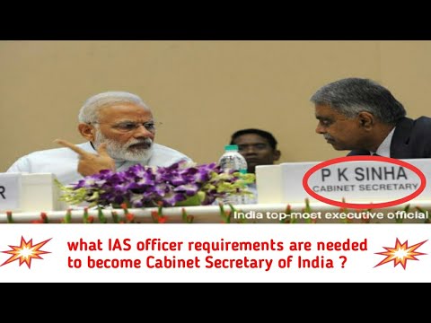How an IAS officer appointed as cabinet secretary of india - YouTube