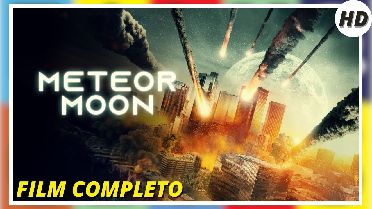 Meteor Moon | HD | Action | Film Completo sottotitolato in Italiano ...