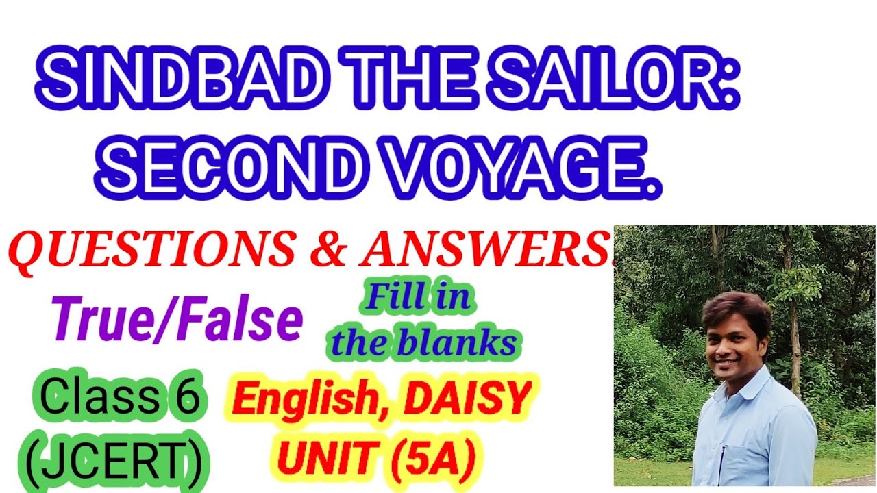 SINDBAD (सिंदबाद) THE SAILOR:2ND VOYAGE.QUESTIONS & ANSWERS , TRUE ...