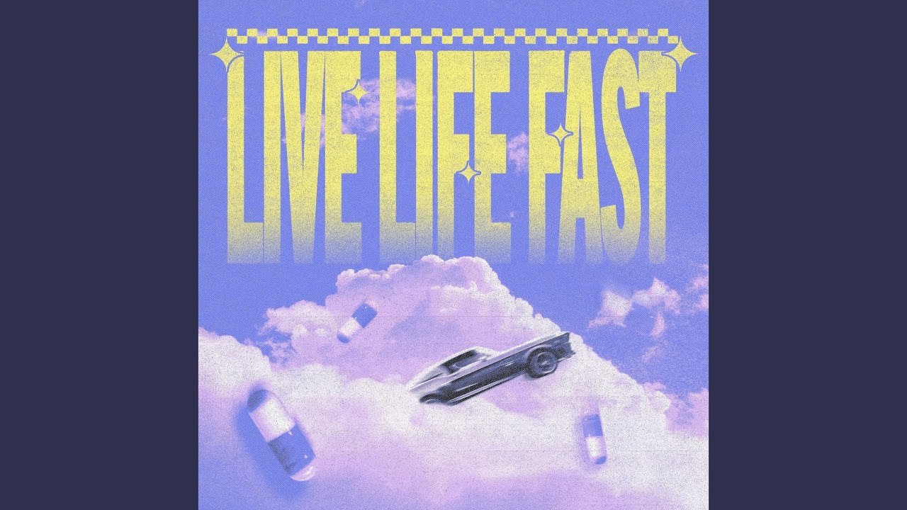 Live Life Fast - YouTube