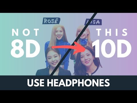 BLACKPINK - Don't Know What To Do (10D Audio)
