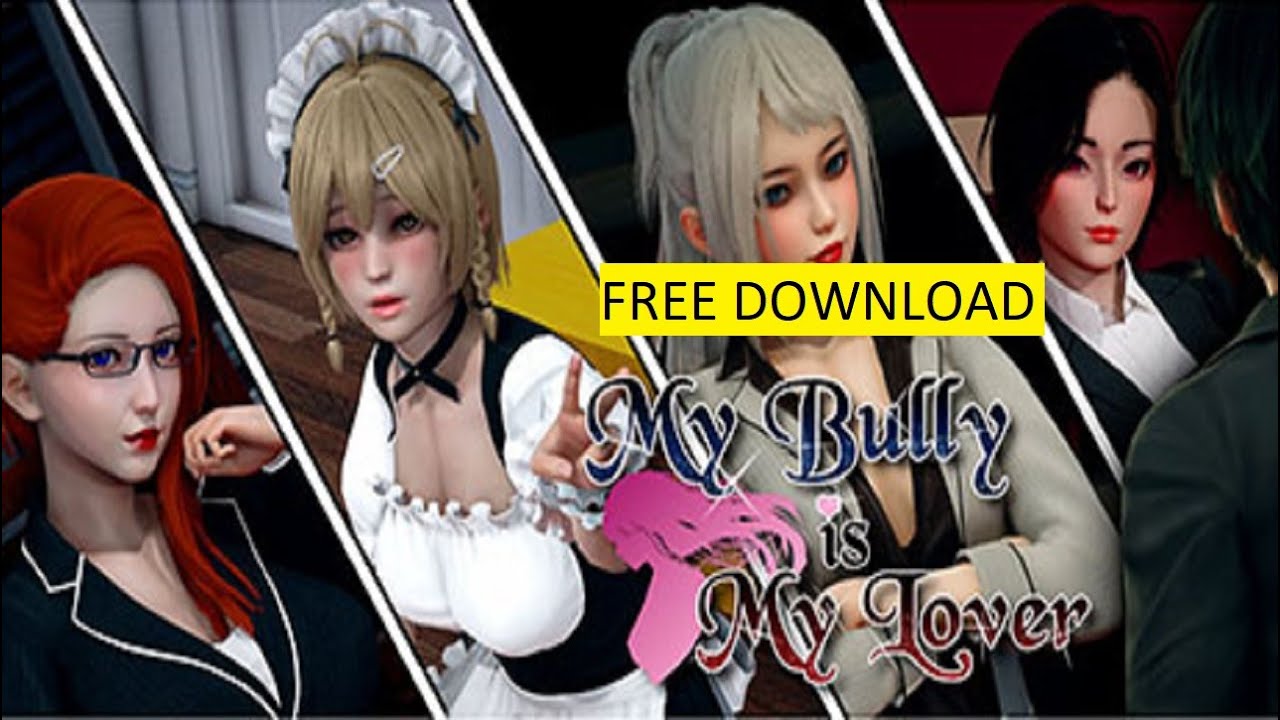 Get My Bully is My Lover Free Download How to Install My Bully is My Lover Mobile 2023 (NEW ...