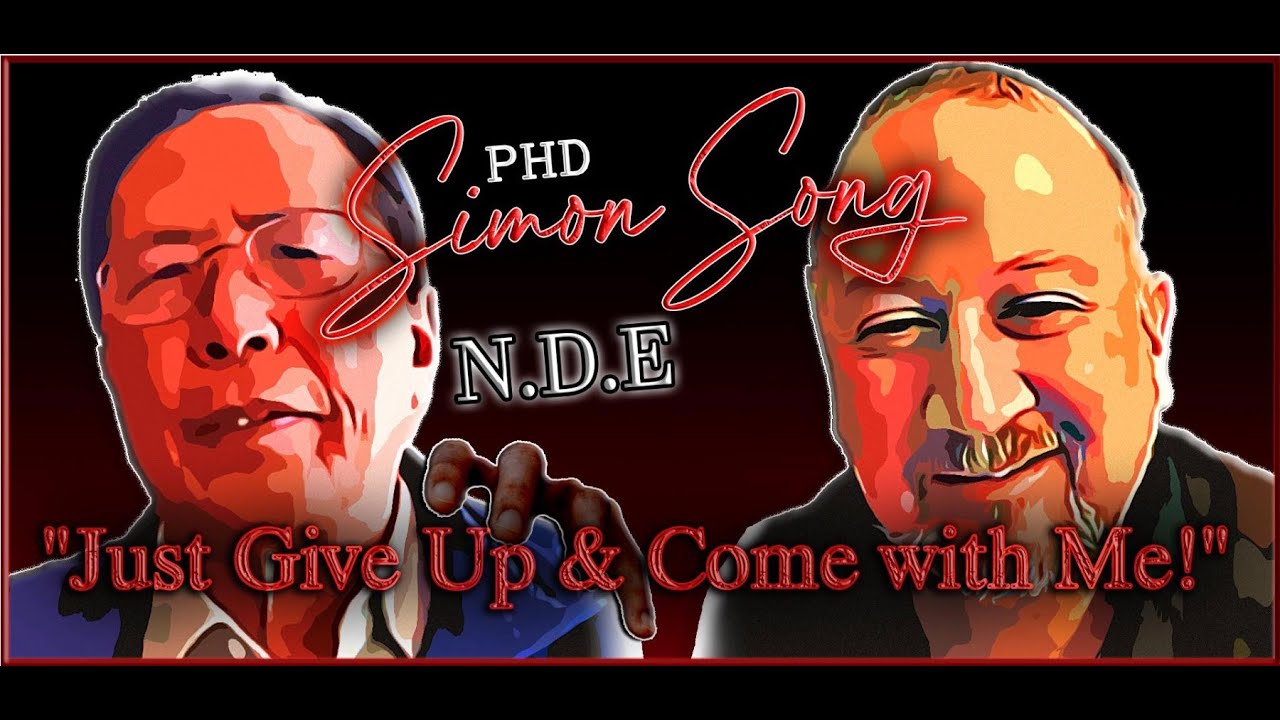 Near death experience PhD Simon Song / Left his body and went into a ...