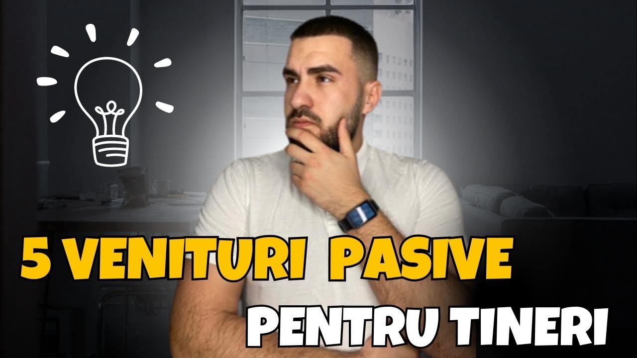5 Venituri Pasive Pentru Tineri ! - YouTube