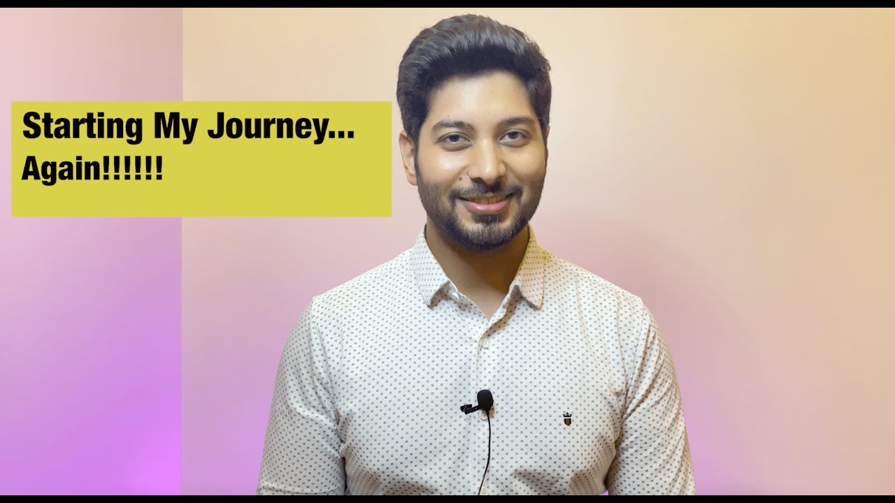 Starting the Journey......... Again!!!!!! - YouTube