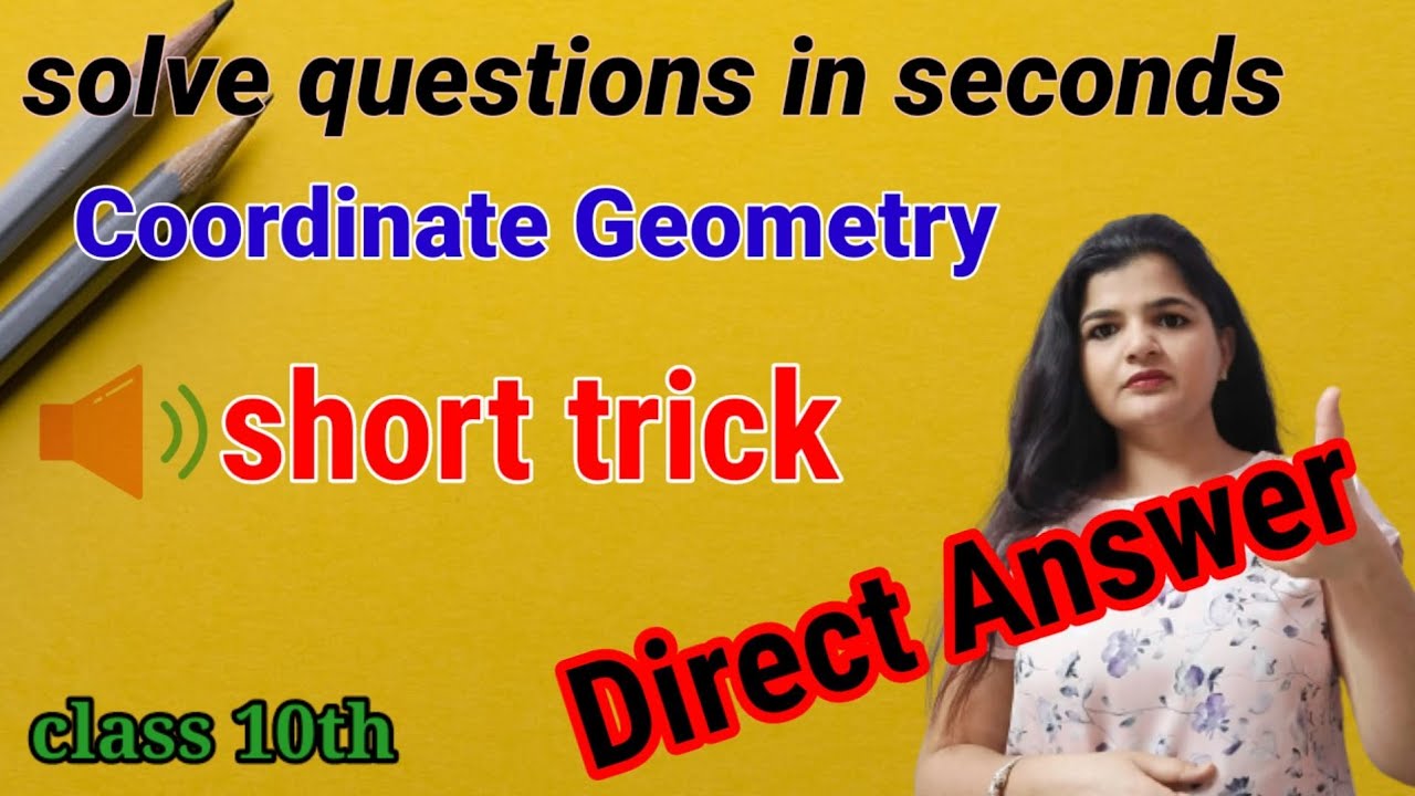 Class 10 short trick Coordinate Geometry | fastest solution in less ...