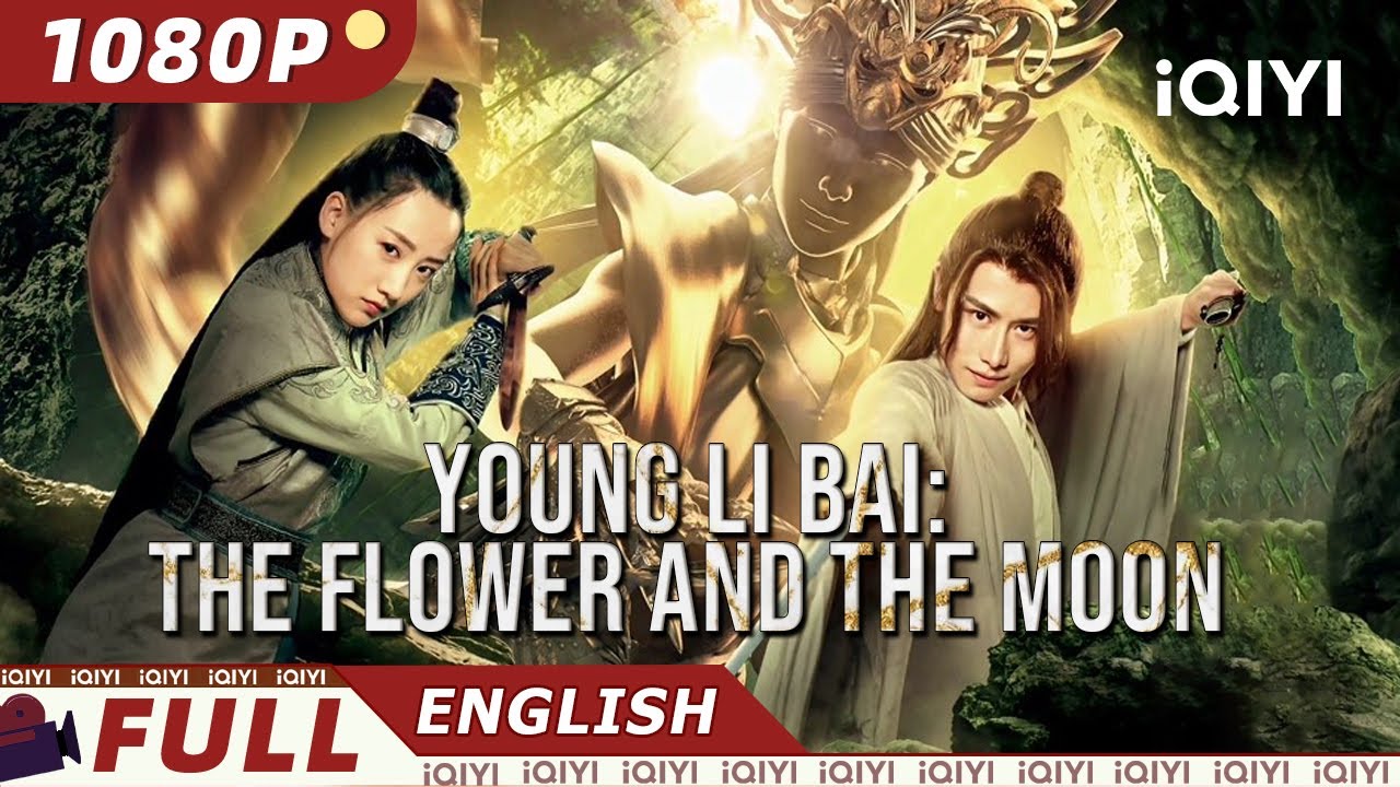 【ENG SUB】Young Li Bai: The Flower and the Moon | Wuxia/Fantasy | iQIYI ...