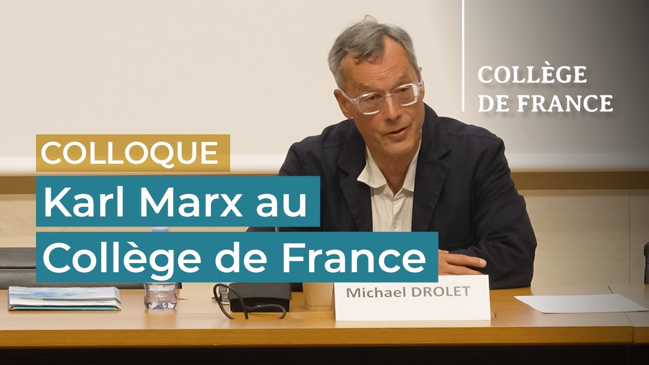 Karl Marx au Collège de France (2) - Antoine Compagnon (2022-2023 ...