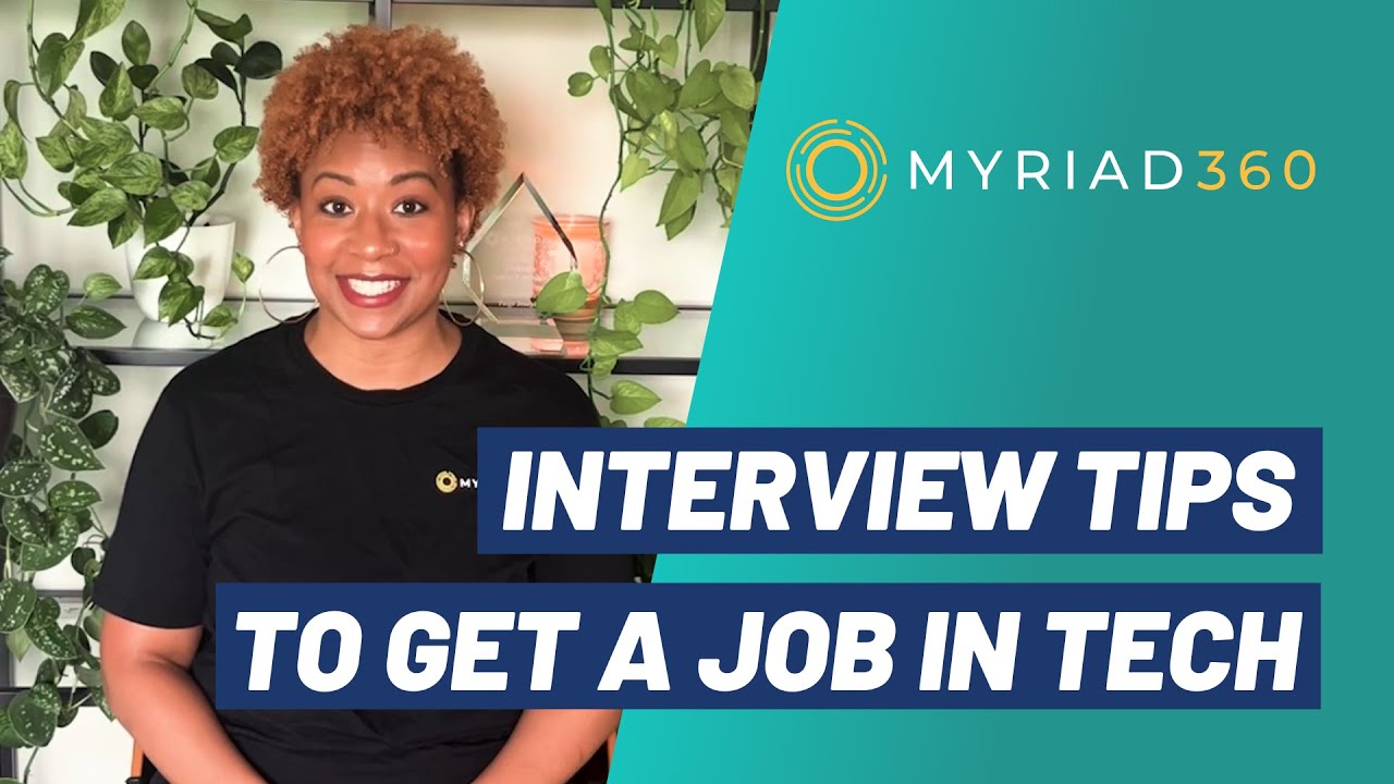 Myriad360 Interview Tips: Follow Them To Get A Job In Tech! - YouTube