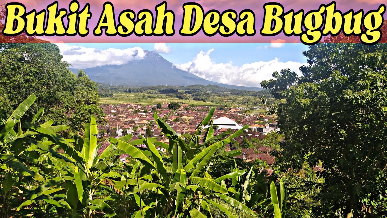 Bukit Asah Dan Pantai Pasir Putih Desa Bugbug @arixvlog - YouTube