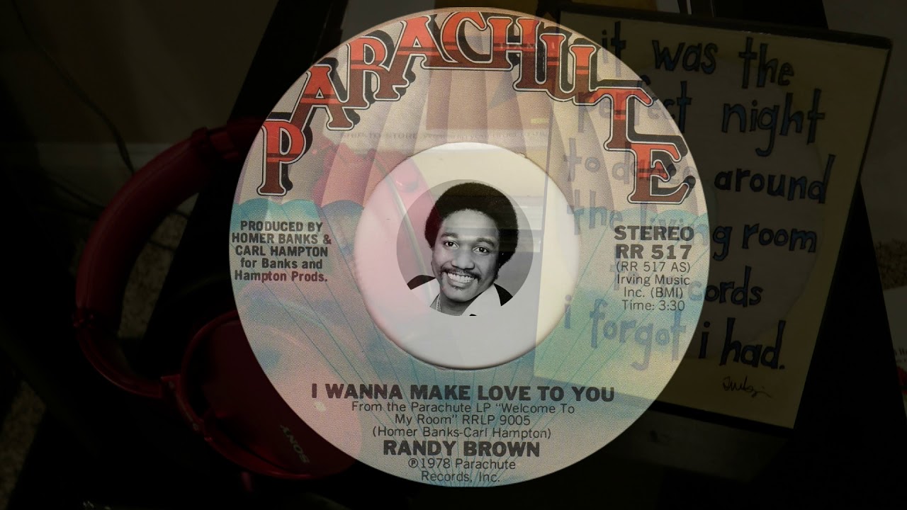 I Wanna Make Love To You - Randy Brown - YouTube