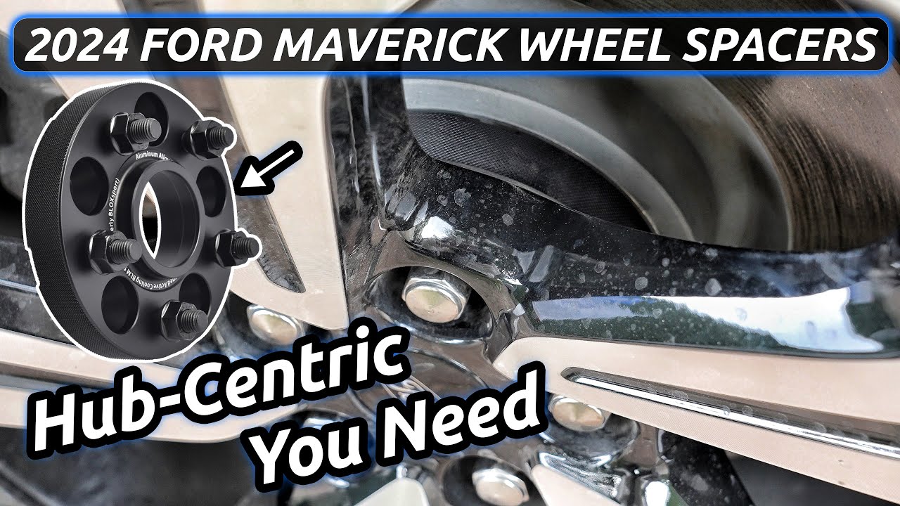 2024 Ford Maverick Modifications: The Hub-Centric Wheel Spacers You ...