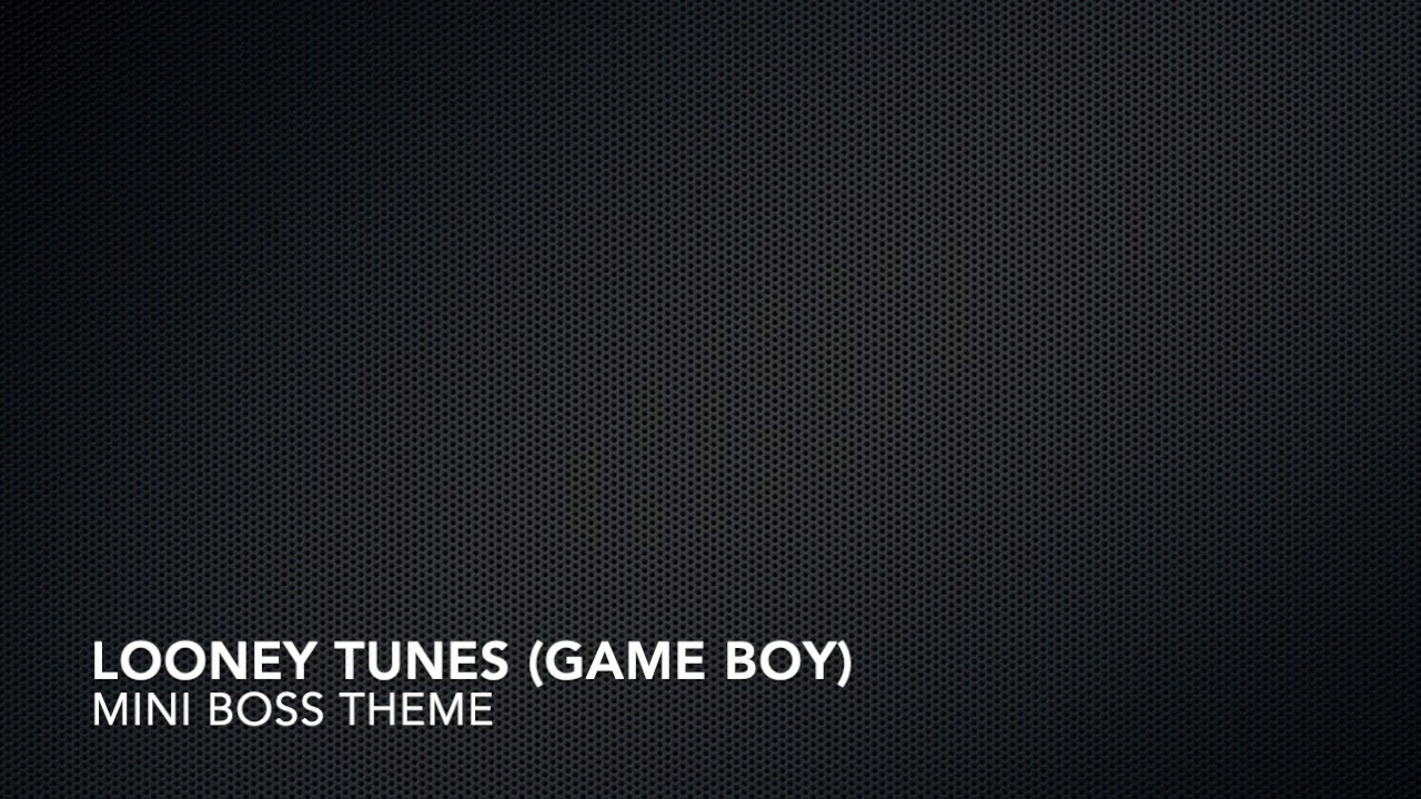 Mini Boss Theme - Looney Tunes (GB) (Remix) - YouTube